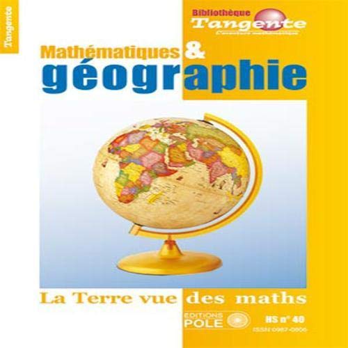 MATHS&GEOGRAPHIE : TERRE VUE DES MATHS by Collectif | Goodreads