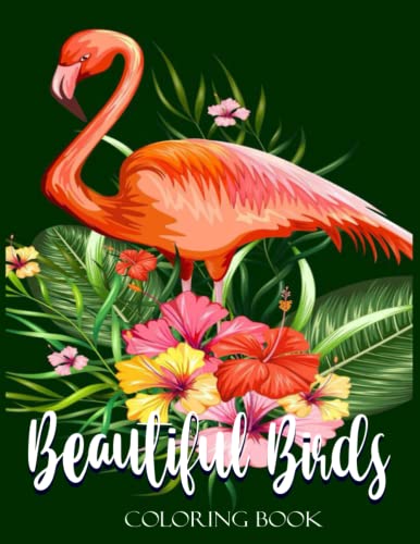 Beautiful Birds Coloring Book: A Relaxing Coloring Gift Book for Adults ...