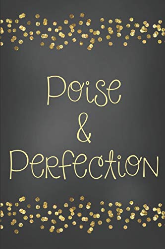 Poise & Perfection (Teacher Journals) by G. Nyla Phillips | Goodreads