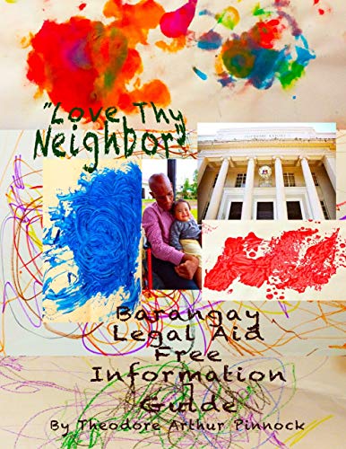 Love Thy Neighbor, Barangay Legal Aid Free Information Guide by ...