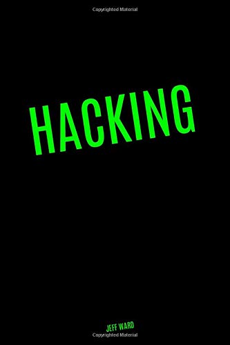 Hacking: Lined Hacking Notebook With Programming Hacking Cover Slogan ...
