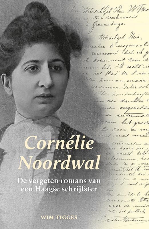 Cornélie Noordwal De vergeten romans van een Haagse schrijfster by Wim ...