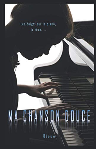 Ma chanson douce (Adam...) (French Edition) by Bleue | Goodreads
