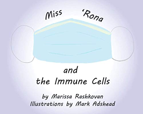 Miss 'Rona and the Immune Cells by Marissa Rashkovan | Goodreads