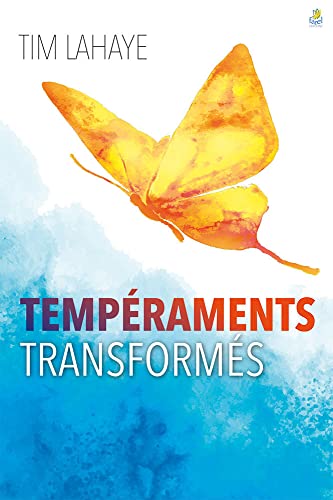 TEMPERAMENTS TRANSFORMES by Tim La Haye | Goodreads
