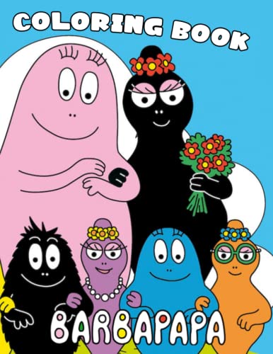 Barbapapa Coloring Book: Interesting coloring book suitable for all ...