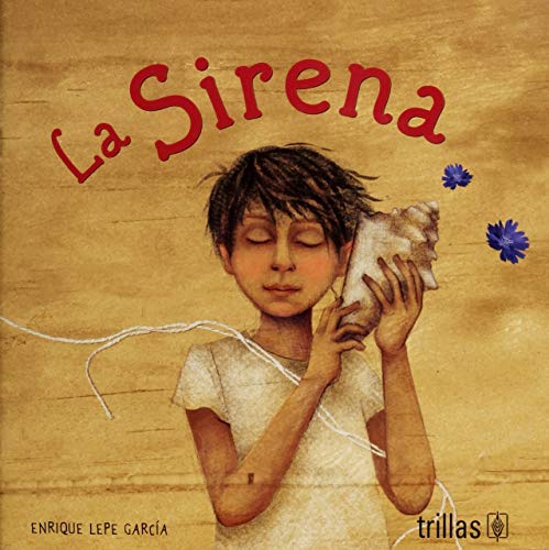 La Sirena/ The Mermaid (Spanish Edition) by Enrique Lepe Garcia | Goodreads