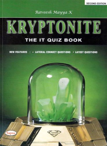 KRYPTONITE - THE IT QUIZ BOOK by K. Raveesh Mayya | Goodreads