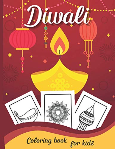 Diwali Coloring Bokk for Kids: Celebrate Hours Of Fun And Festive with ...