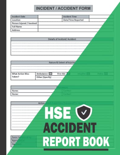HSE Accident Report Book: HSE Compliant Accident & Incident Record ...