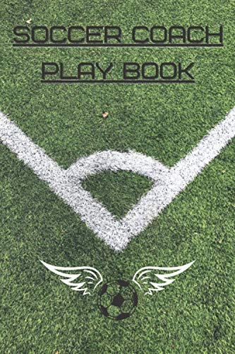 Soccer Coach Playbook: Keeping Your Notes Plays Game Statistics And ...