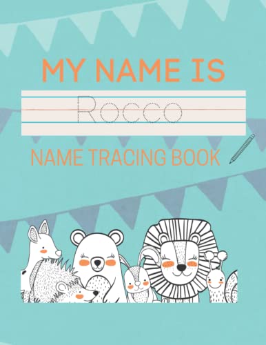 Rocco Name Tracing Book: 50 Pages of custom name tracing. Learn to ...