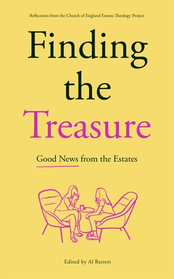 Finding the Treasure: Good News from the Estates: Reflections from the ...