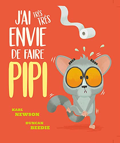 J'AI ENVIE DE FAIRE PIPI by Karl Newson | Goodreads