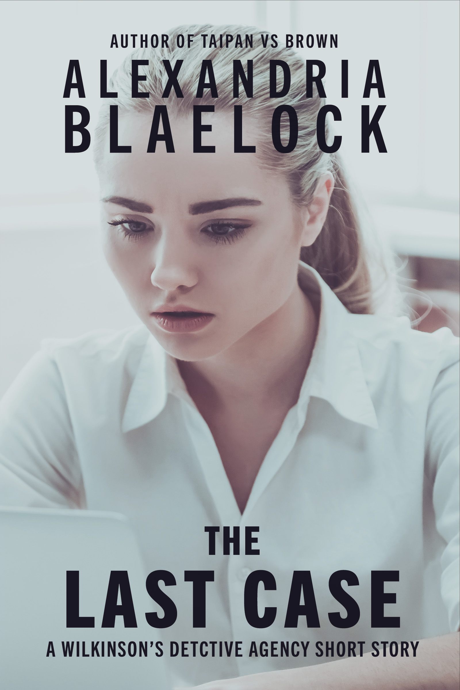 The Last Case By Alexandria Blaelock Goodreads the-last-case-by-alexandria-blaelock-goodreads