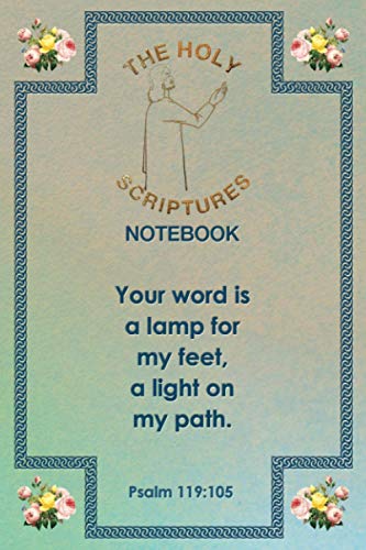The Holy Scriptures Notebook: A Journal, Memo Book, Sketchbook, Jotter ...