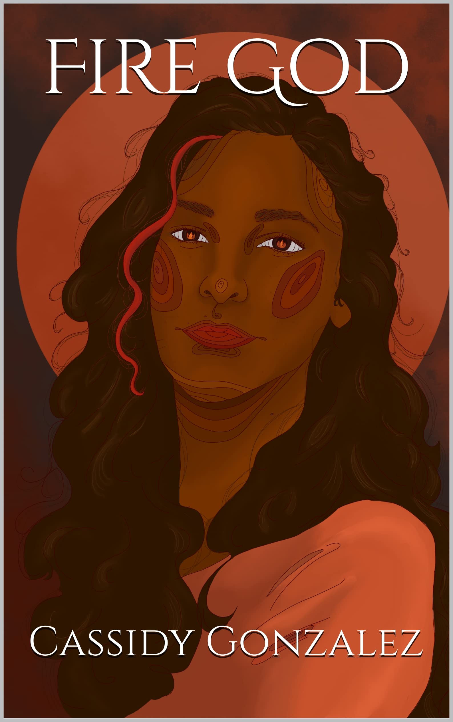 Fire God by Cassidy Gonzalez | Goodreads