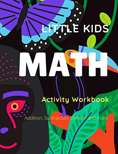 Little Kids Math Activity Workbook: Addition, Subtraction, Division ...