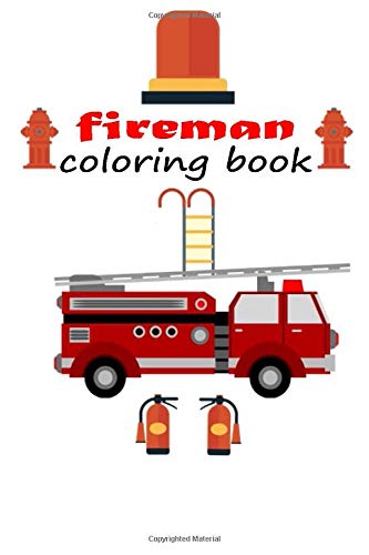 Fireman coloring books for kids: fireman books for kids 3 up, The ...