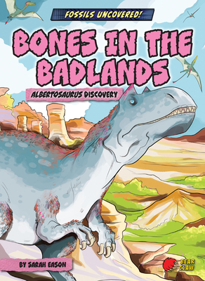 Bones in the Badlands - Narrative Nonfiction Reading for Grade 3 with ...
