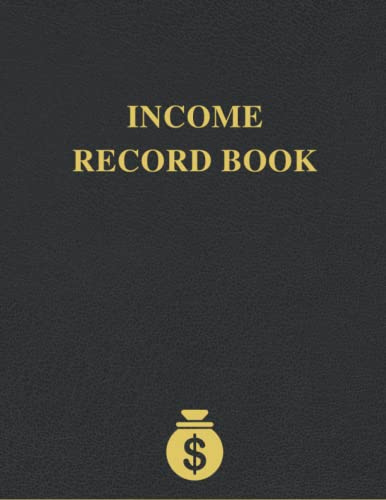 Income Record Book: A Logbook To Keep Track Of Your Income - Personal ...