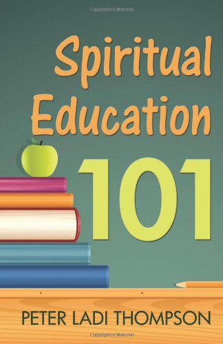 Spiritual Education 101: Understanding the School of the Spirit. by ...