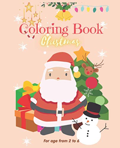 Coloring book - Christmas: Coloring book for kid from 2 to 6, Fun and ...