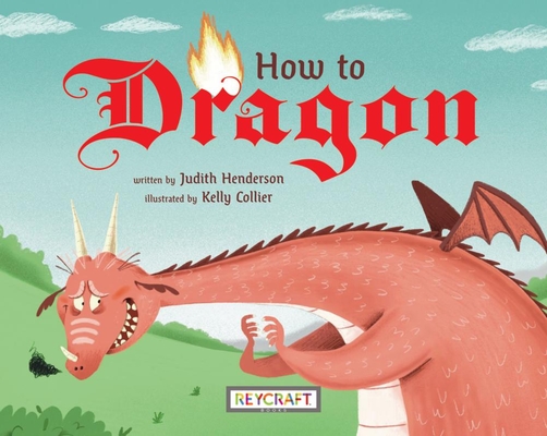 How to Dragon by Judith Henderson | Goodreads