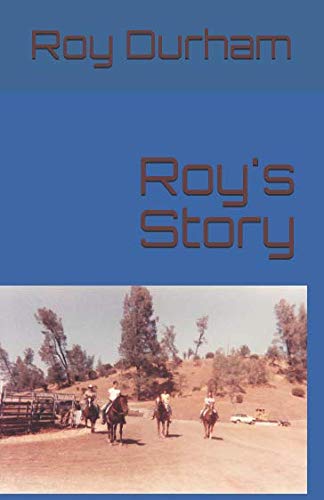 Roy's Story by Roy Durham | Goodreads