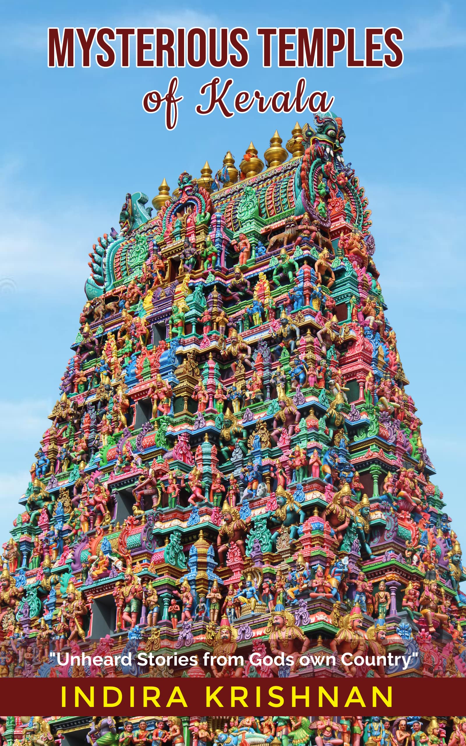 Mysterious Temples of Kerala: Unheard stories from God's own country by ...