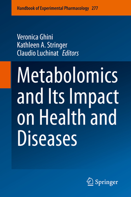 Metabolomics and Its Impact on Health and Diseases by Veronica Ghini ...