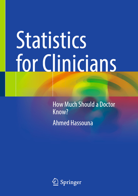 Statistics for Clinicians: How Much Should a Doctor Know? by Ahmed ...