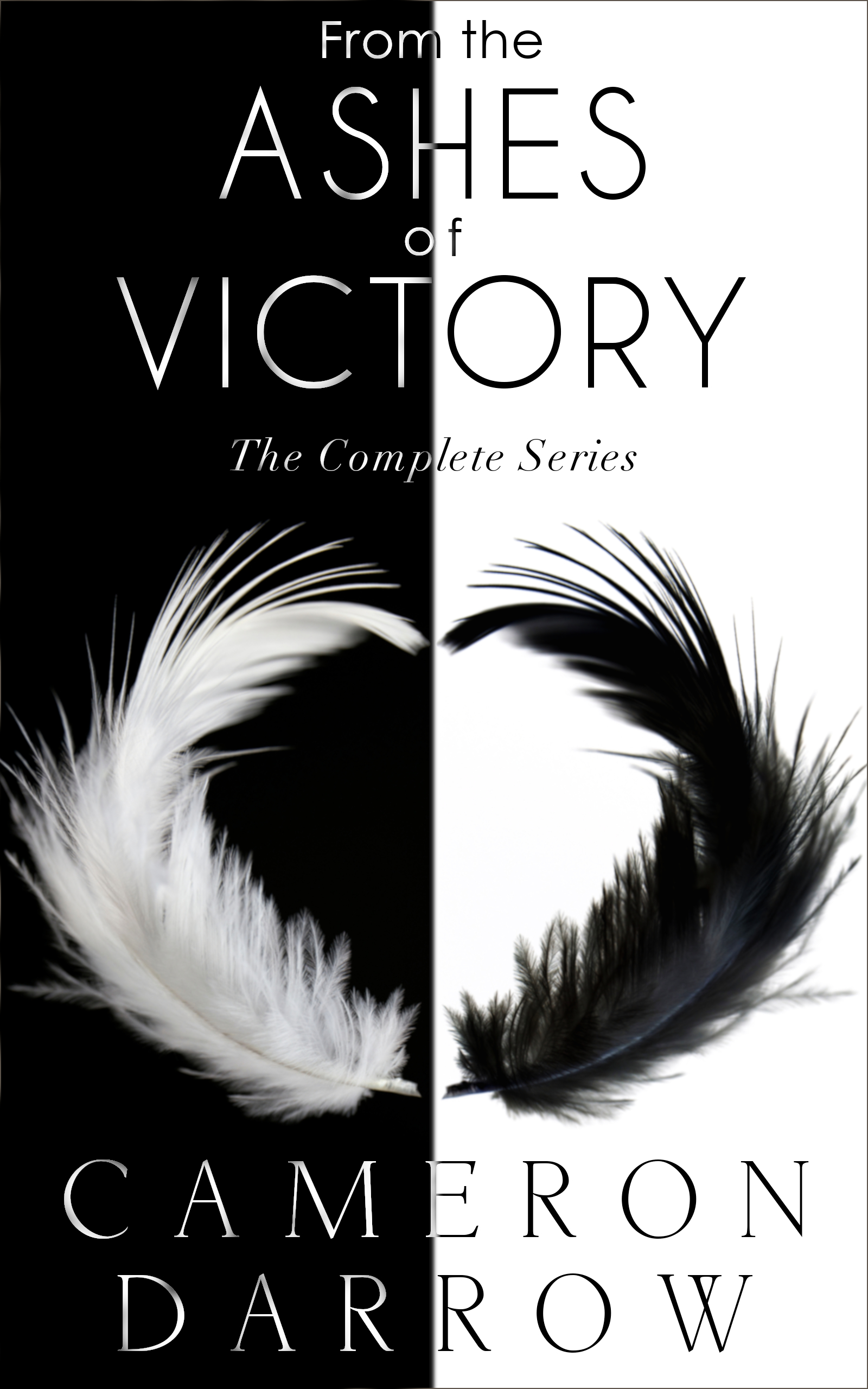 From the Ashes of Victory: The Complete Series by Cameron Darrow ...