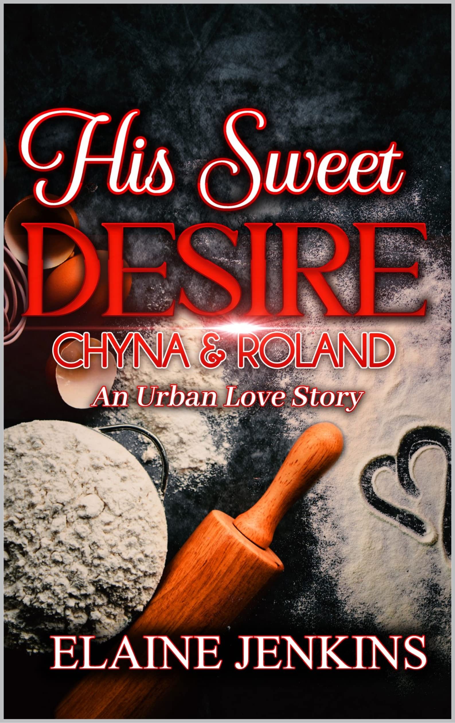 HIS SWEET DESIRE by Elaine Jenkins | Goodreads