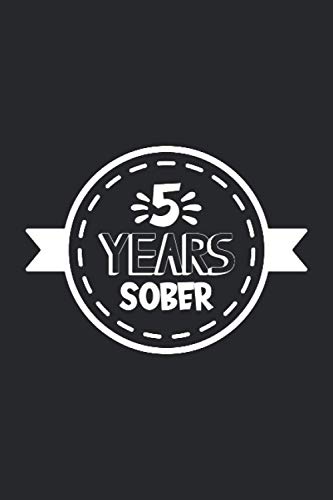 5 Years Sober: 120 Pages Sobriety Journal -guided Daily Sobriety ...