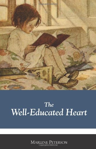The Well-Educated Heart by Marlene Peterson | Goodreads