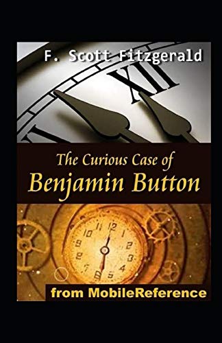 The Curious Case of Benjamin Button Illustrated by F. Scott Fitzgerald ...