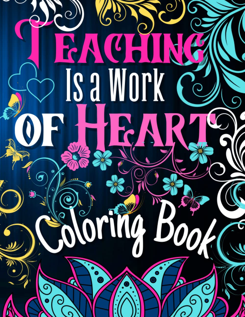 Teacher Appreciation Gifts: Coloring Book: Perfect Gift for Teachers to ...