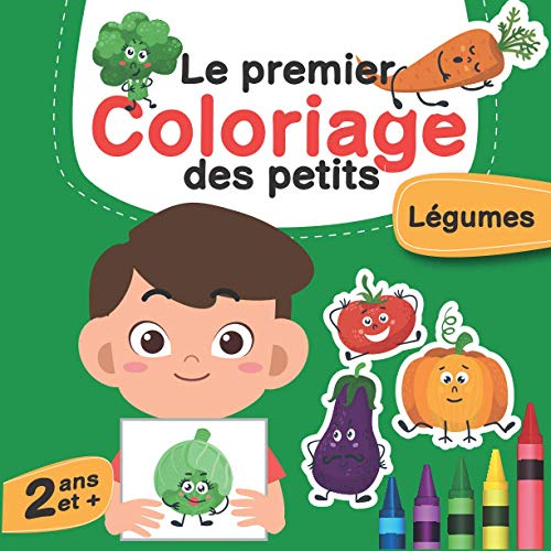 Le Premier Coloriage des Petits : Légumes: Légumes à colorier | Livre ...