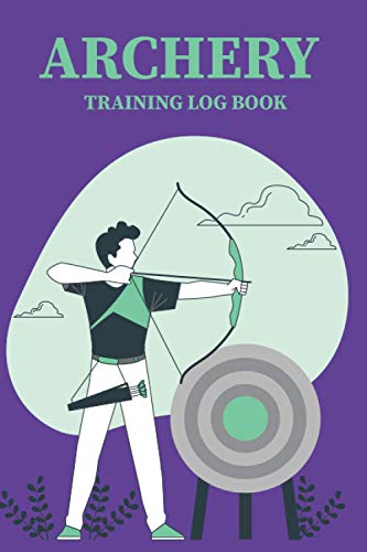 Archery Training Log Book: Arrow Notebook with Weather Conditions ...