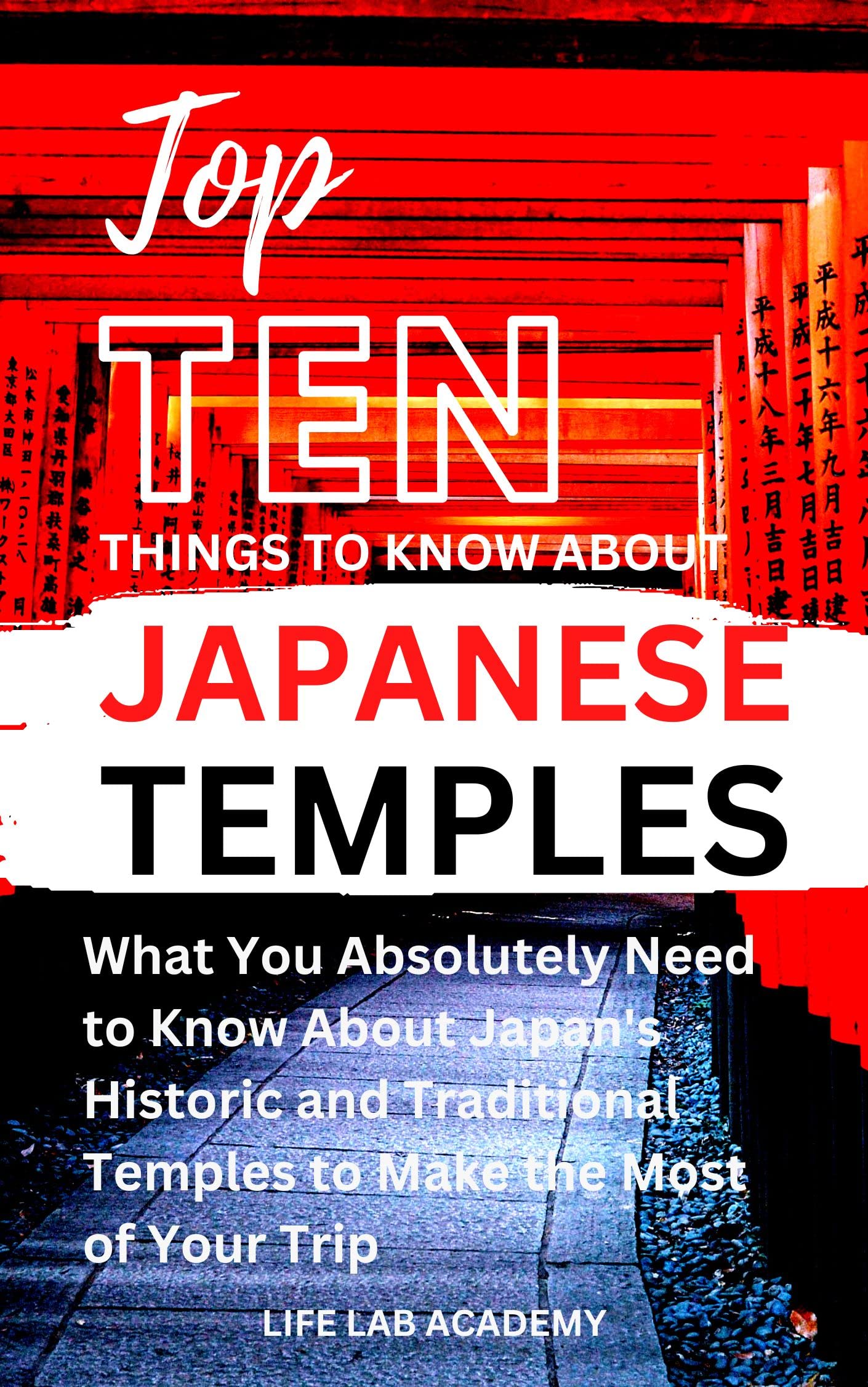 Top Ten Things To Know About Japanese Temples: What You Absolutely Need ...