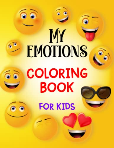 My Emotions Coloring Book for Kids: Build Emotional Intelligence ...