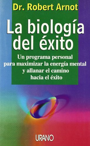 La Biologia Del Exito by Bob Arnot | Goodreads