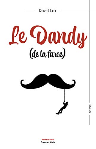 Le Dandy (de la farce) by David Lek | Goodreads
