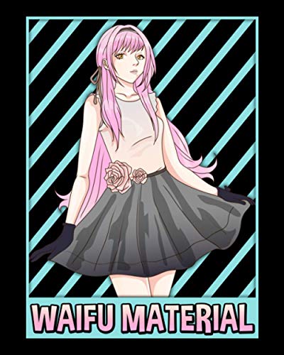Waifu Material: Waifu Material Anime Girl Japanese Cute Manga Kawaii ...