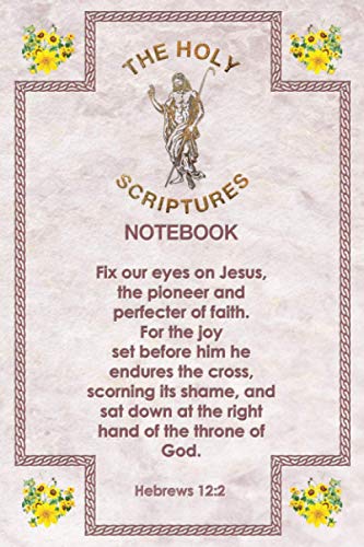 The Holy Scriptures Notebook: A Sketchbook, Jotter, Doodle Book ...