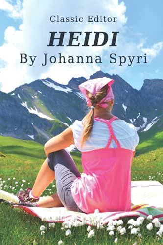 heidi: with original illustrated by Johanna Spyri | Goodreads