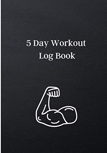 5 Day Workout Log Book: Easy and Simple Workout Tracking | Workout Log ...