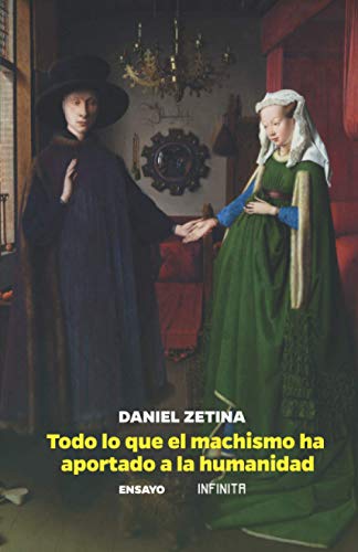 Todo lo que el machismo ha aportado a la humanidad: Ensayo by Daniel ...