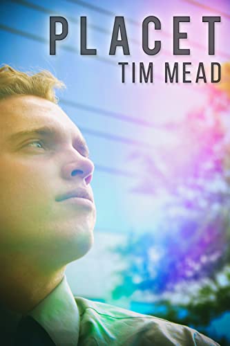 Placet by Tim Mead | Goodreads